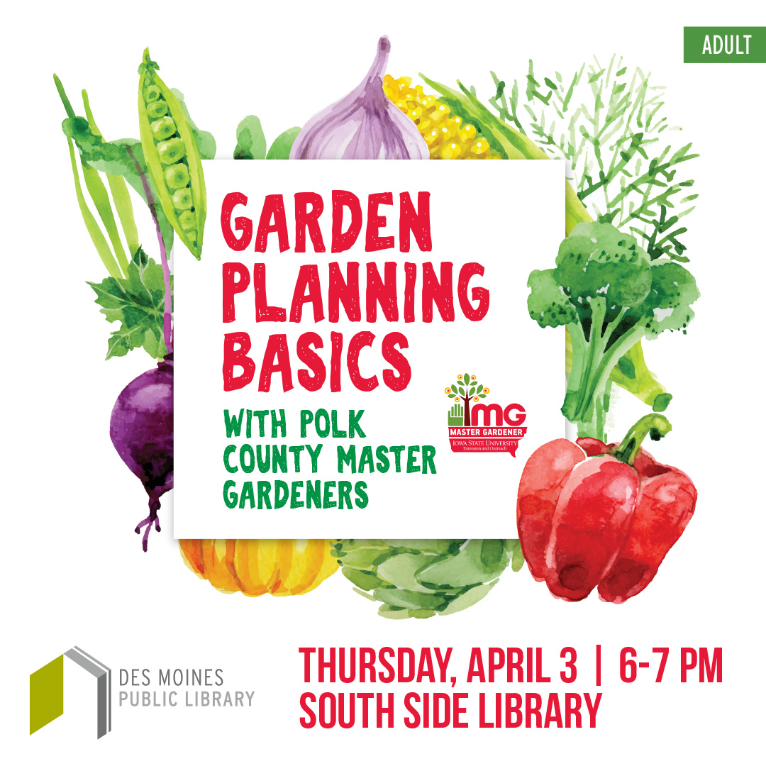 Garden Planning Basics with Polk County Master Gardeners | Des Moines ...